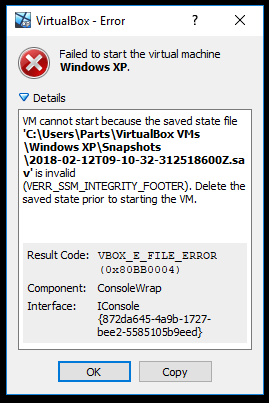 TUTORIAL: [VirtualBox] Failed to start the virtual machine Windows XP (VERR_SSM_INTEGRITY_FOOTER ...