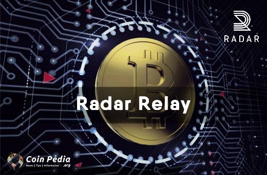 Radar Relay DEX – Coinpedia | online encyclopedia of digital currency