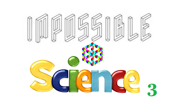 Impossible Science #3