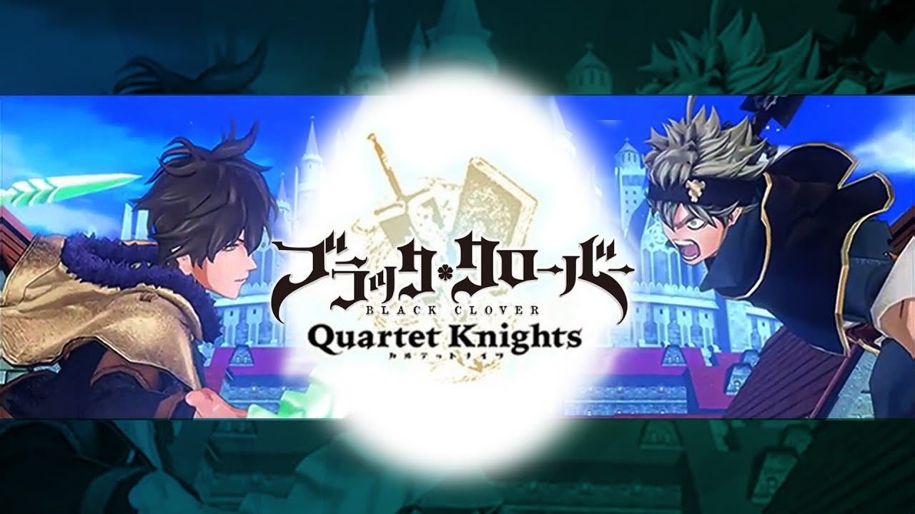Black Clover Quartet Knights - 3D action RPG game | Steemhunt
