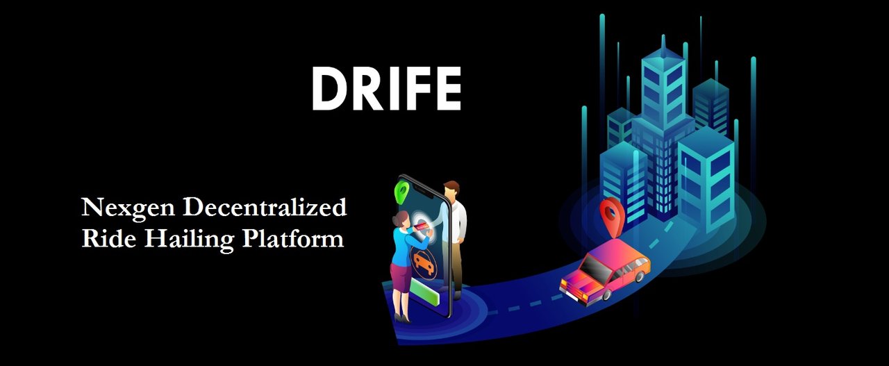 Drife - A unique decentralized ride-hailing platform | Steemhunt