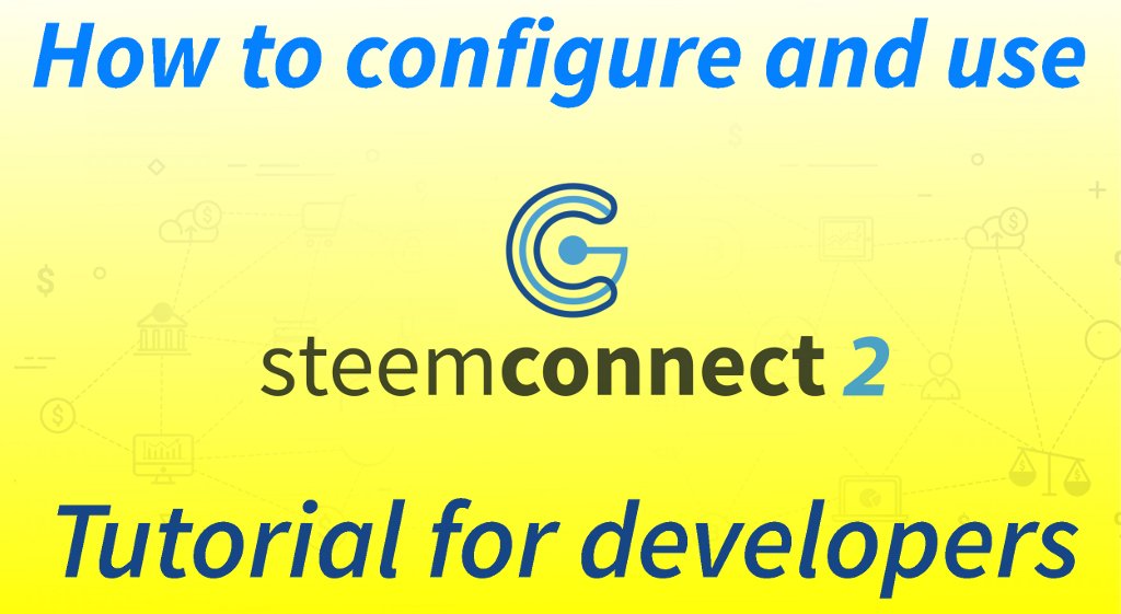 How to configure SteemConnect v2 and use it with your application.