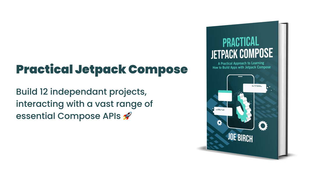 Practical Jetpack Compose - Build 12 projects, using a range of Jetpack ...