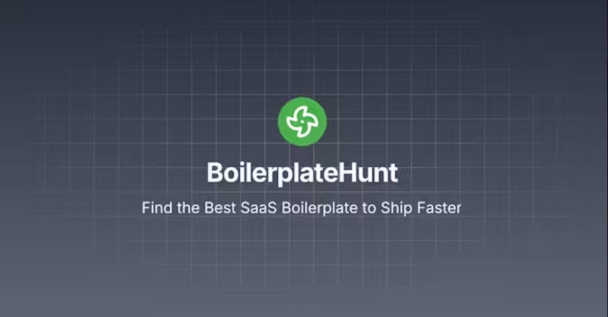 BoilerplateHunt - Find the Best Boilerplates to Ship Faster | Steemhunt