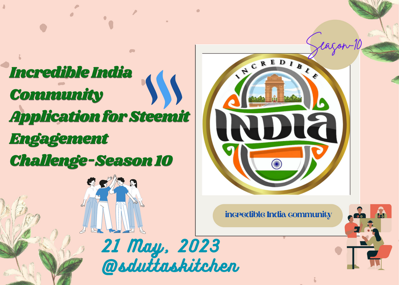 Incredible India Community Application for Steemit Engagement Challenge-Season 10 — Steemit