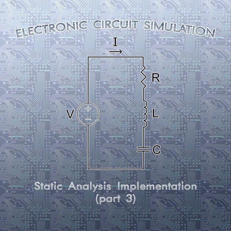 Electronic Circuit Simulation - Static Analysis Implementation (part 3) [Python] — Steemit