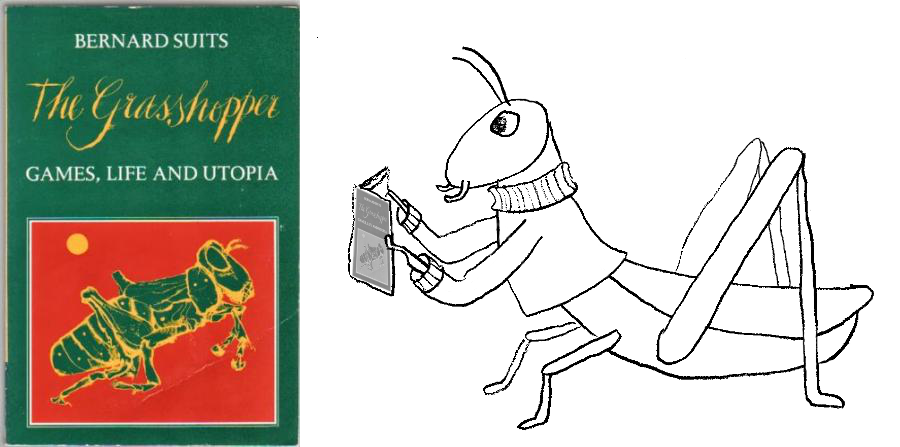 A review of "The Grasshopper: Games, Life and Utopia" (1978) by Bernard Suits. — Steemit