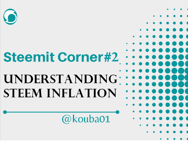 Steemit Corner #2 : Understanding Steem Inflation