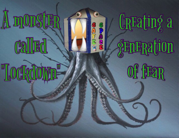 A Monster Called 'Lockdown': Creating A Generation of Fear