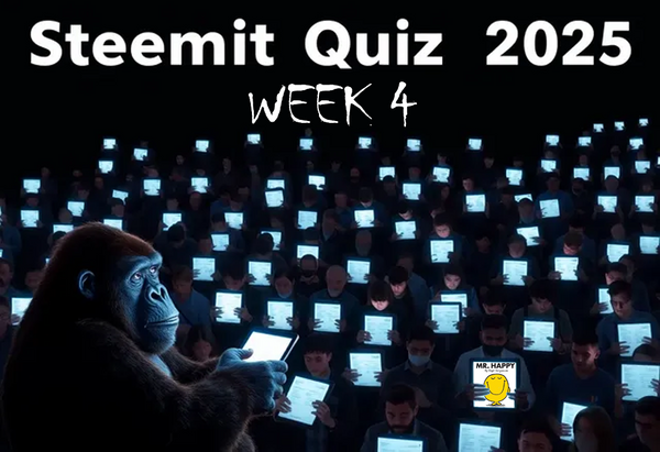 Steemit Quiz 2025 - Week 4