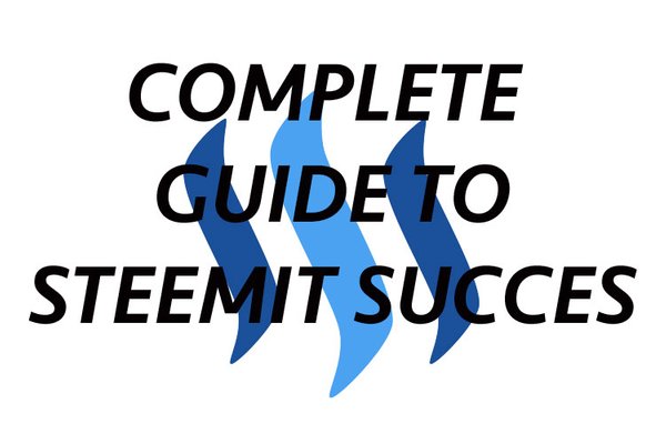 The Complete Guide To Steemit Success