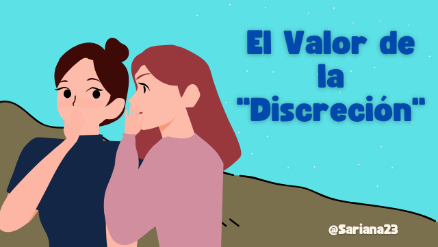 El Valor de la "Discreción" — Steemit