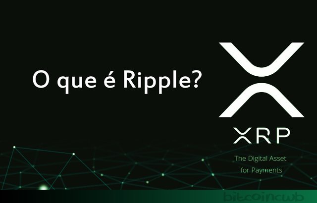 O que é a Ripple XRP? — Steemit