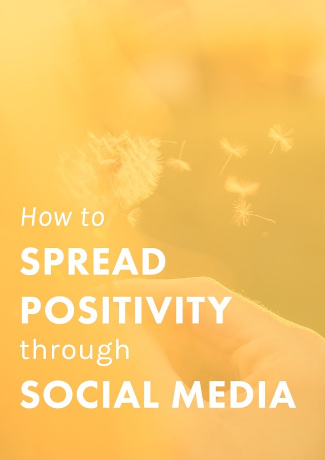 HOW TO SPREAD POSITIVITY THROUGH SOCIAL MEDIA — Steemit