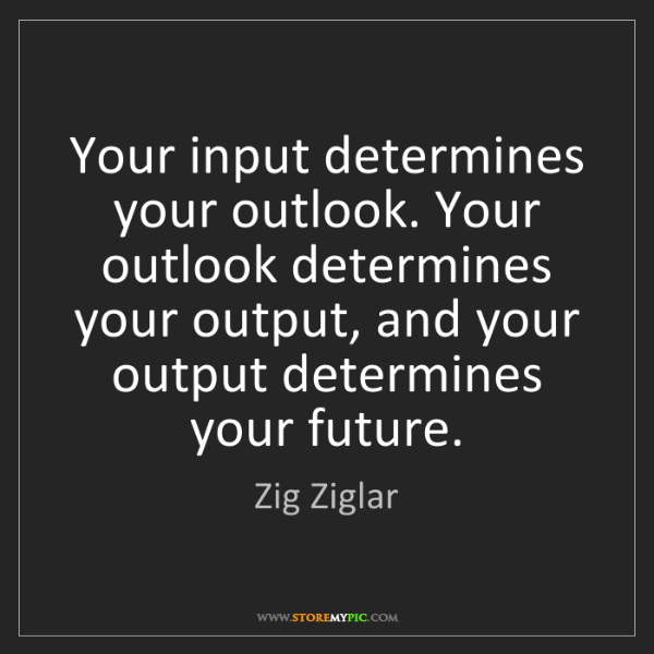 Input Vs Output Quotes