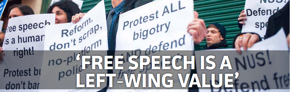 Limiting Freedom of Speech Cripples Left-Wing Causes